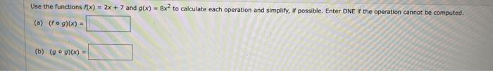 Solved Use the functions f(x)=2x+7 and g(x)=8x2 to calculate | Chegg.com