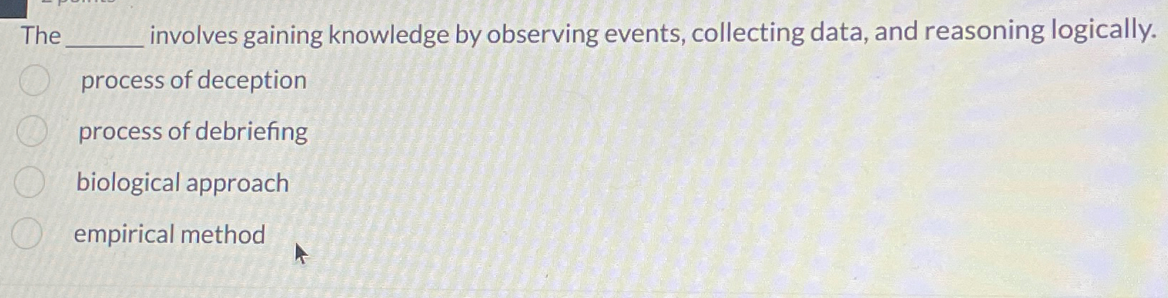 Solved The involves gaining knowledge by observing events, | Chegg.com