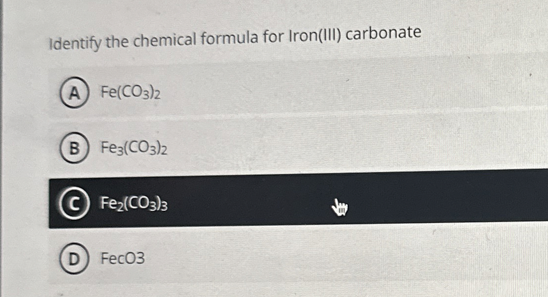 Solved Identify the chemical formula for Iron(III) | Chegg.com