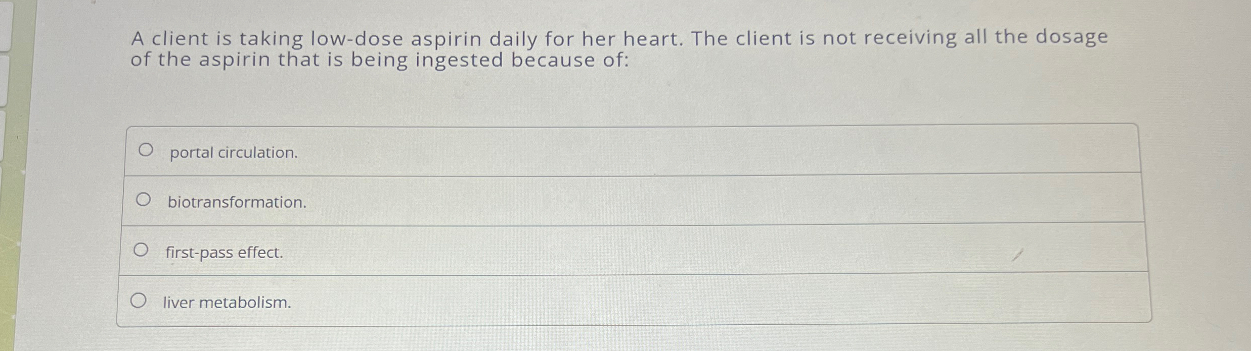 Solved A client is taking low-dose aspirin daily for her | Chegg.com