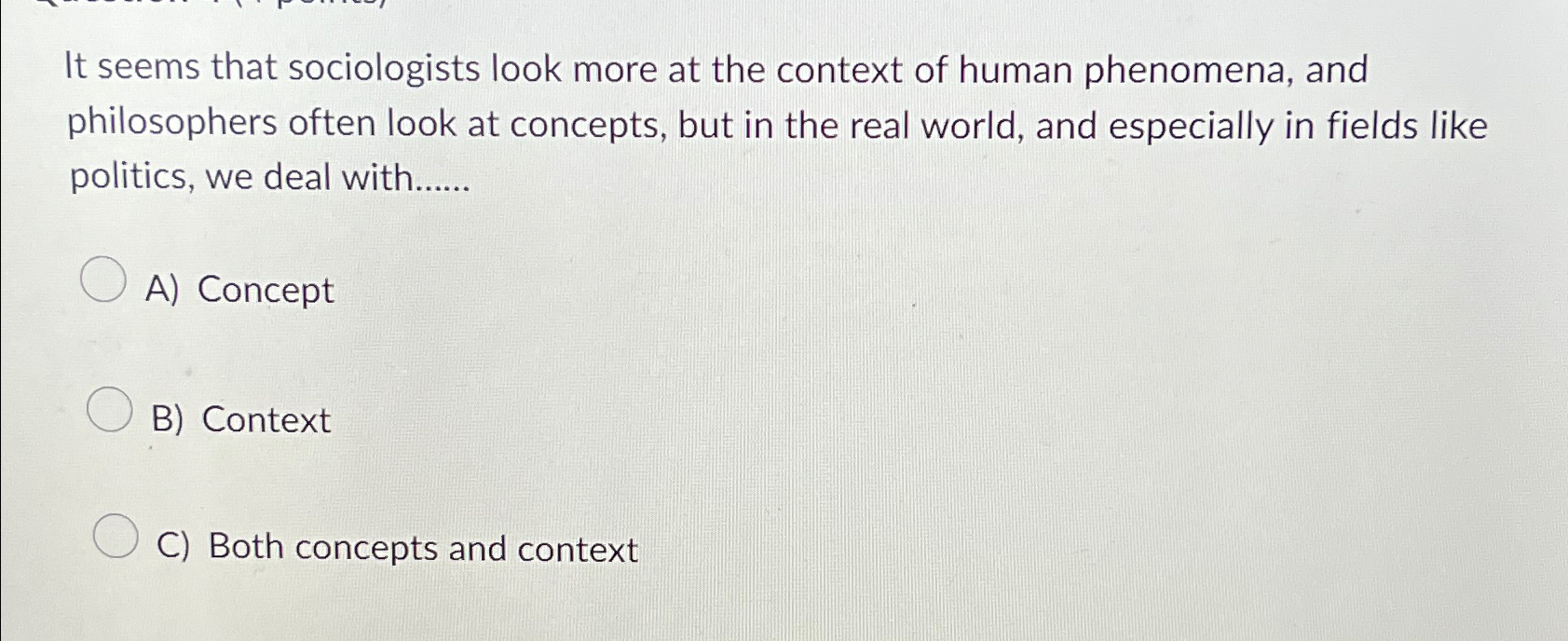 Solved It seems that sociologists look more at the context | Chegg.com
