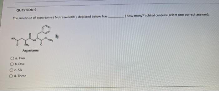 Solved QUESTIONS (how many?) chiral centers (select one | Chegg.com