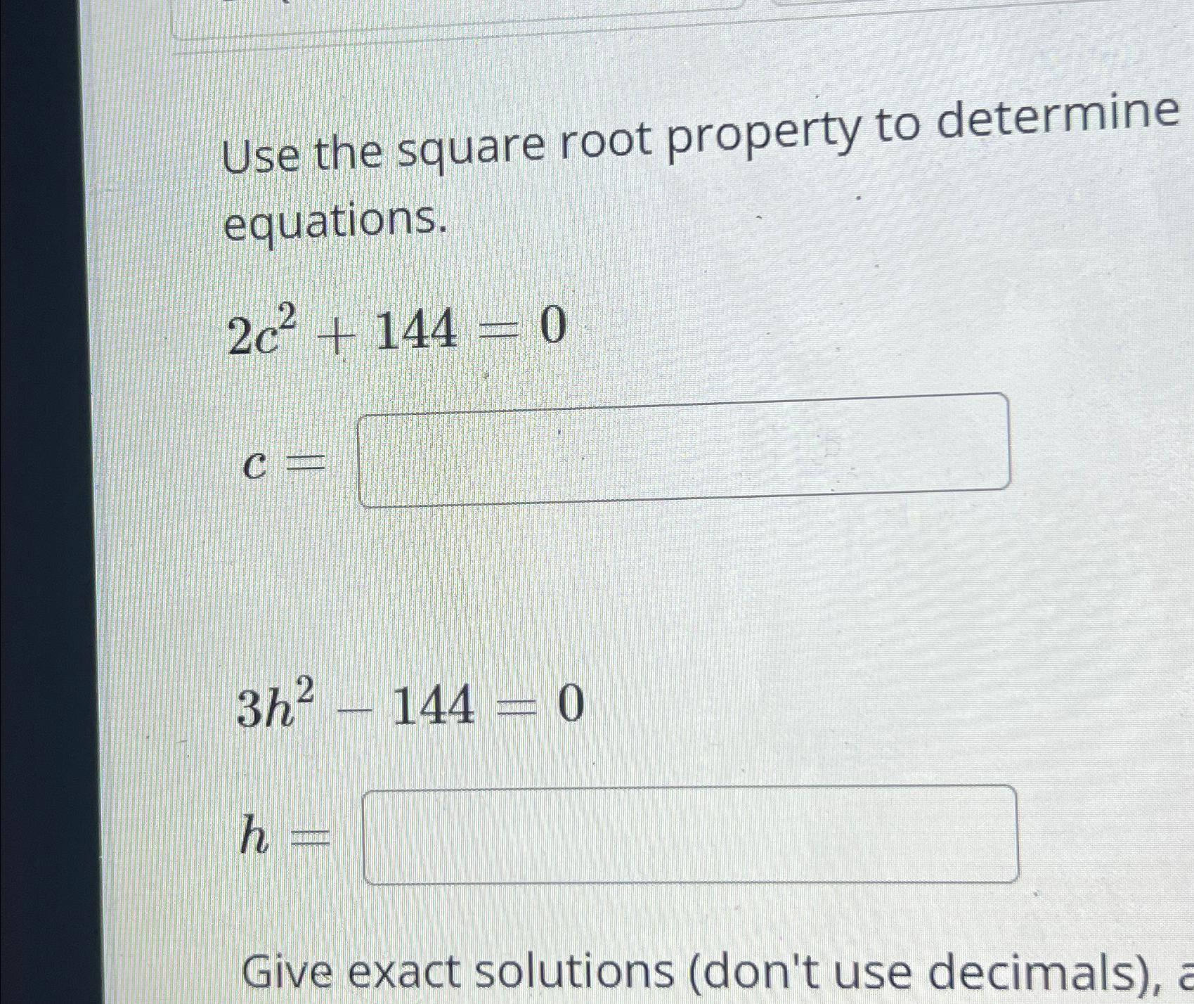 Solved Use the square root property to determine | Chegg.com