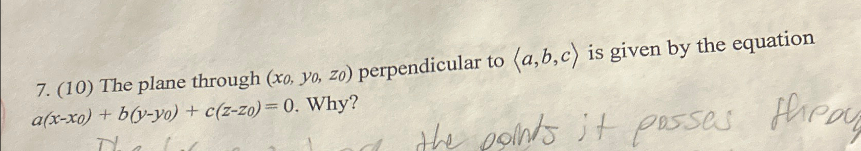 Solved (10) ﻿The plane through (x0,y0,z0) ﻿perpendicular to | Chegg.com