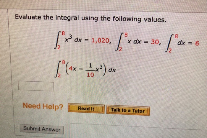 Solved Evaluate the integral using the following values. + x | Chegg.com