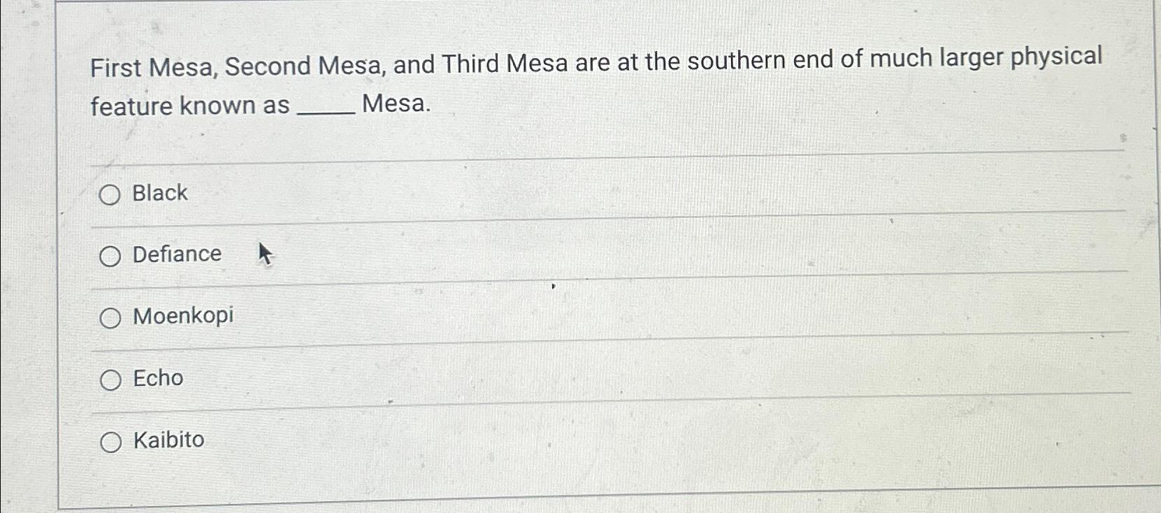 Solved First Mesa, Second Mesa, and Third Mesa are at the | Chegg.com