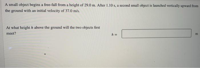 Solved A small object begins a free-fall from a height of | Chegg.com