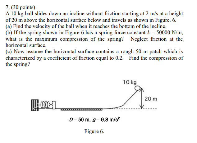 Solved 7. (30 ﻿points)A 10 ﻿kg ball slides down an incline | Chegg.com