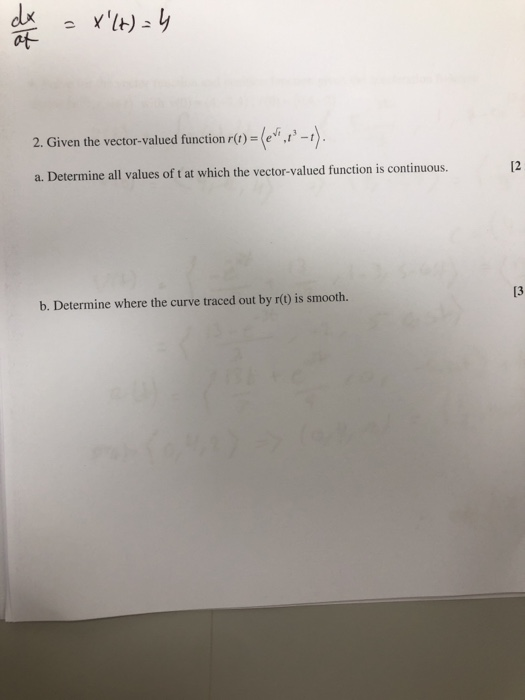 Solved dx - x'(t) = 4 2. Given the vector-valued function | Chegg.com