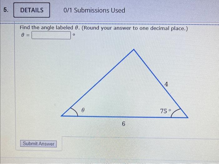 Solved 0/1 Submissions Used Find the angle labeled θ. (Round | Chegg.com