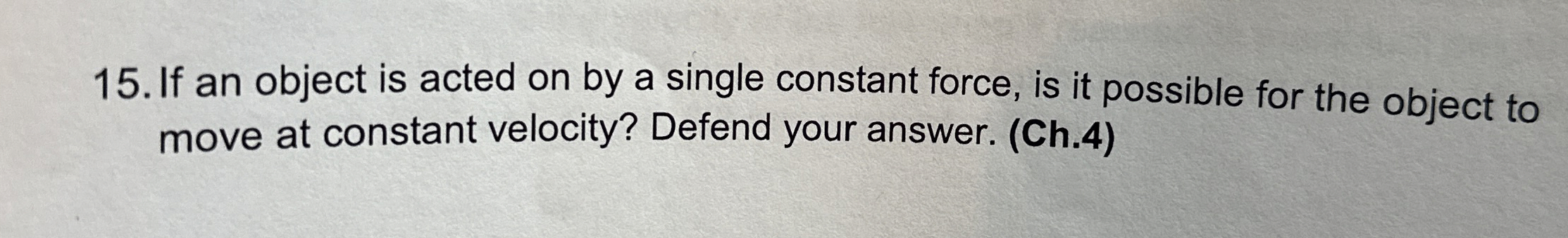 Solved If an object is acted on by a single constant force, | Chegg.com