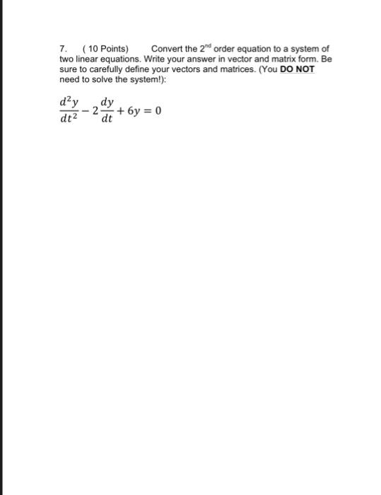 Solved 7. (10 Points) Convert the 2nd order equation to a | Chegg.com