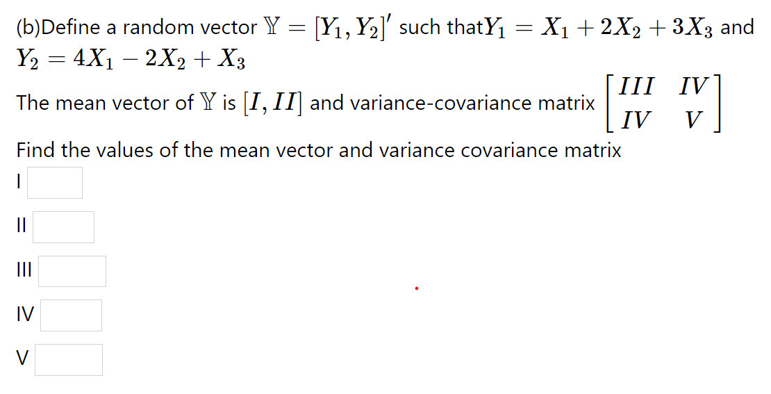 Solved (b)Define a random vector Y=[Y1,Y2]' ﻿such that | Chegg.com