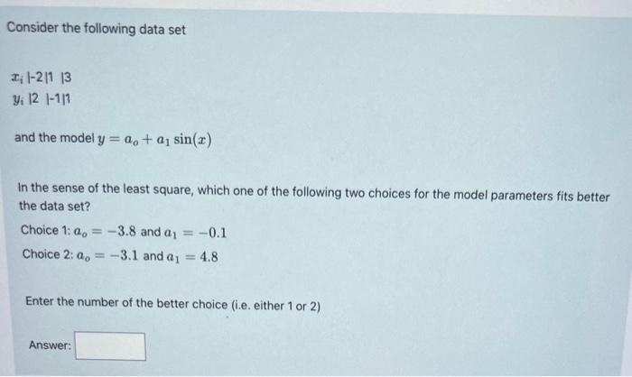 Solved Consider the following data set xi∣−2∣1∣3yi∣2∣−1∣1 | Chegg.com