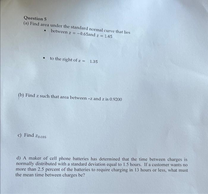 Solved Question 5 (a) Find area under the standard normal | Chegg.com