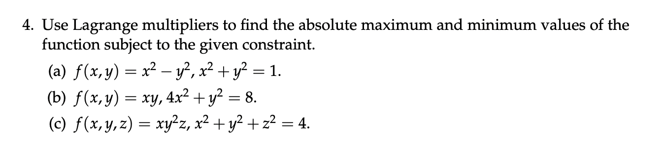 Solved Use Lagrange multipliers to find the absolute maximum | Chegg.com