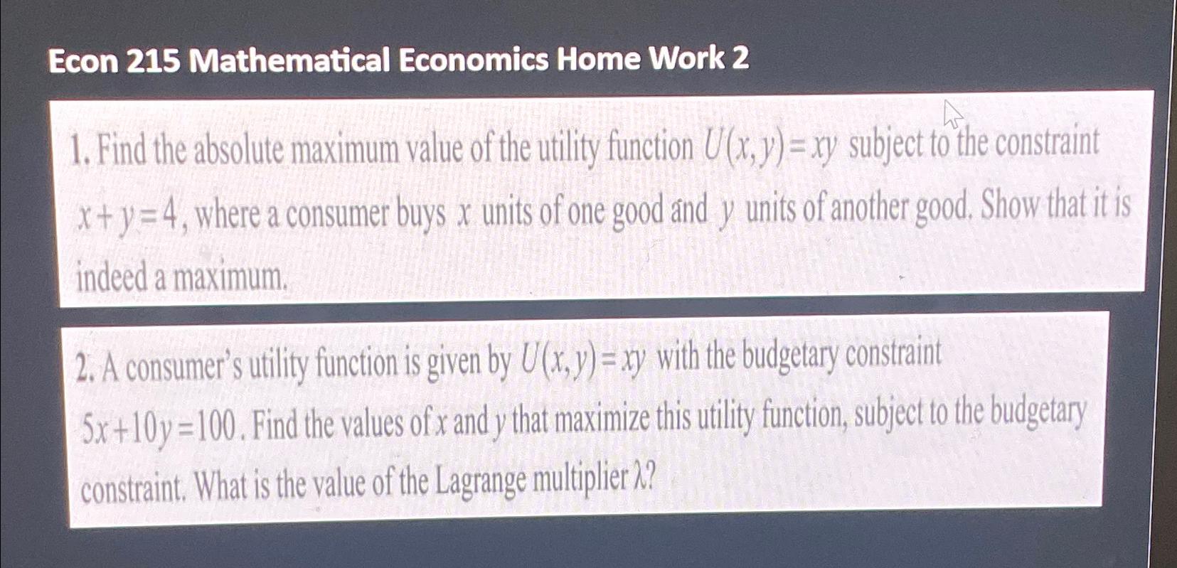 Solved Econ 215 ﻿Mathematical Economics Home Work 2Find the | Chegg.com