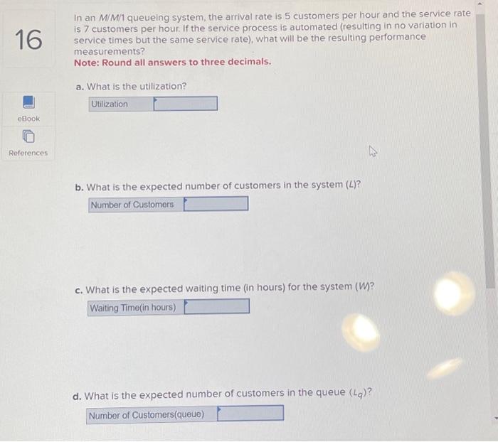 Solved In an M/M/1 queueing system, the arrival rate is 5 | Chegg.com