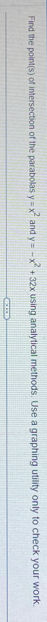Solved Find the point(s) ﻿of intersection of the parabolas | Chegg.com