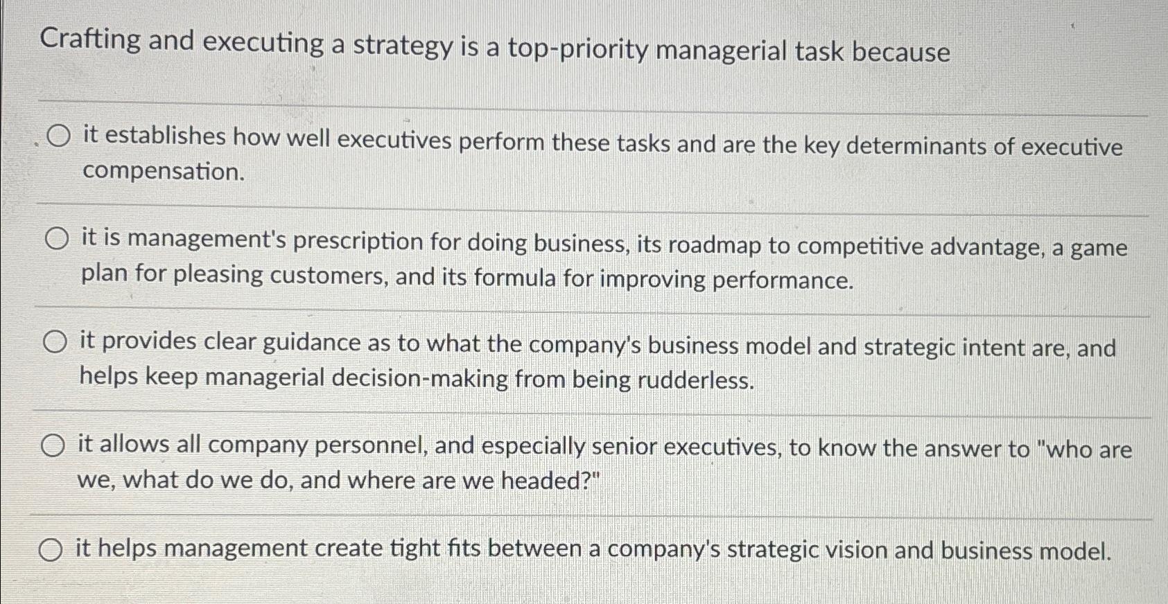 Solved Crafting and executing a strategy is a top-priority | Chegg.com