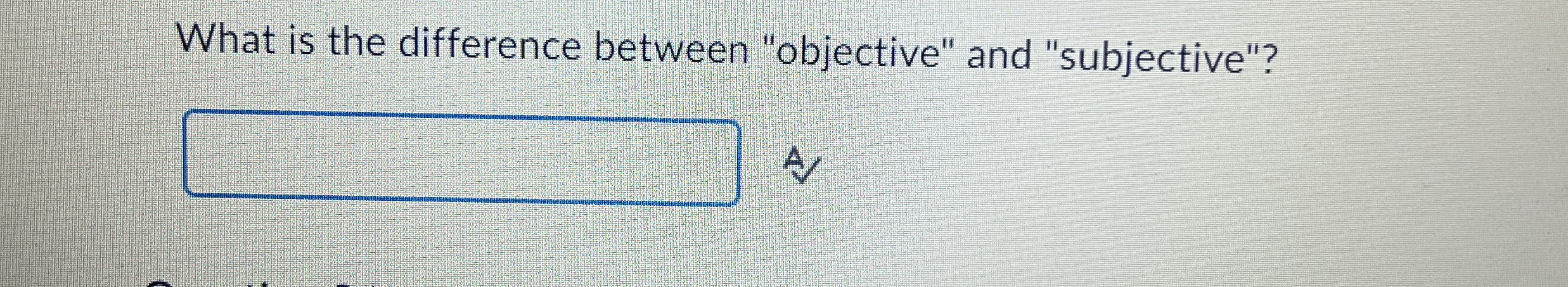 Solved What is the difference between "objective" and | Chegg.com