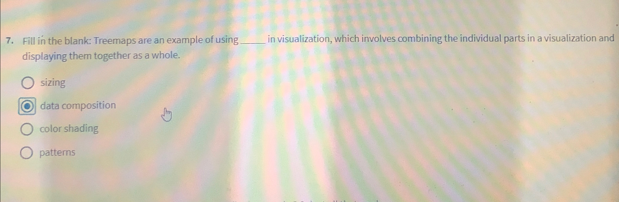 Solved Fill in the blank: Treemaps are an example of using | Chegg.com