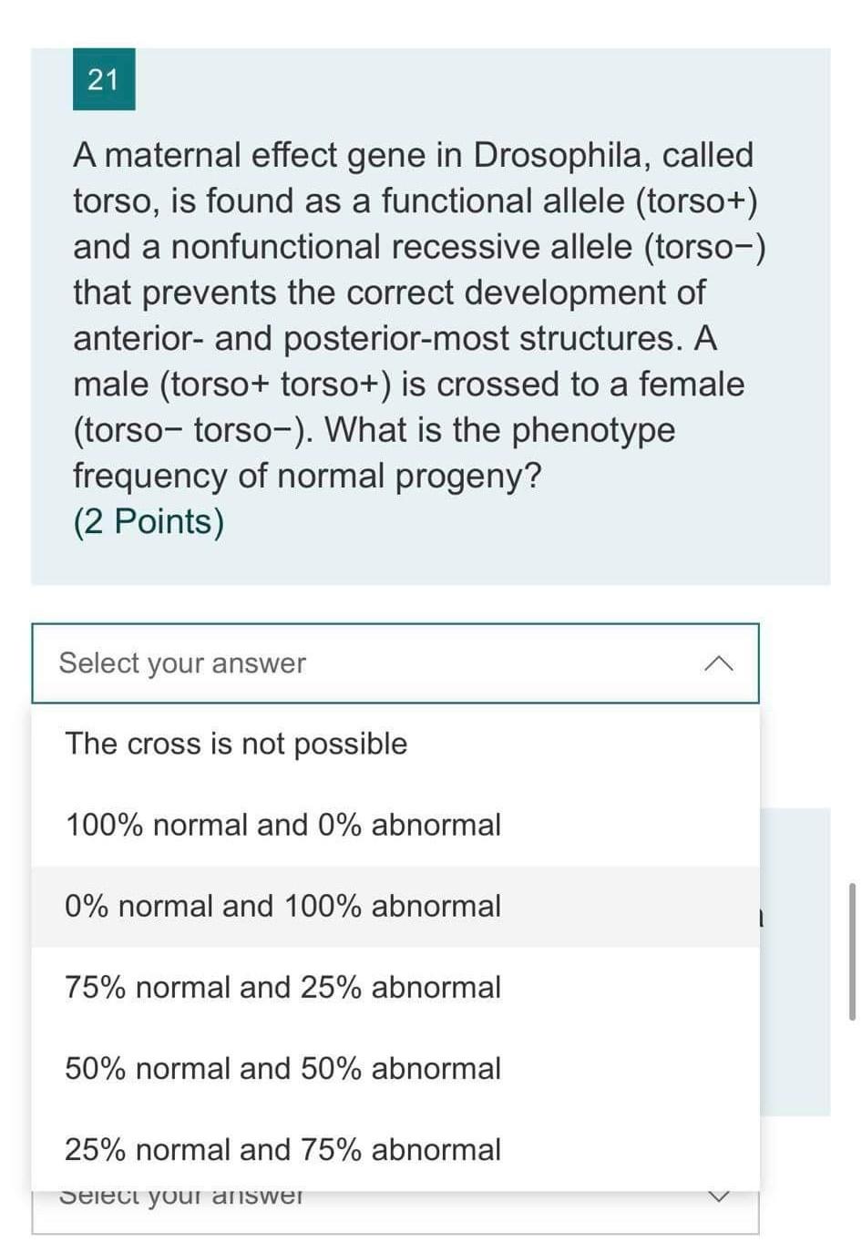 Solved 21 A maternal effect gene in Drosophila, called | Chegg.com
