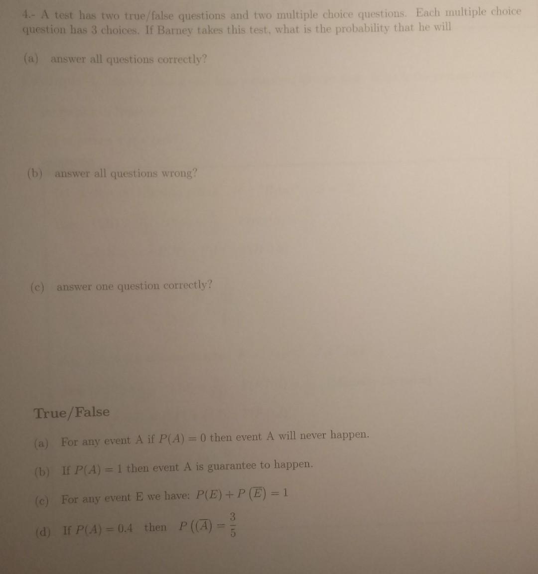 Solved 4.- A test has two true/false questions and two | Chegg.com