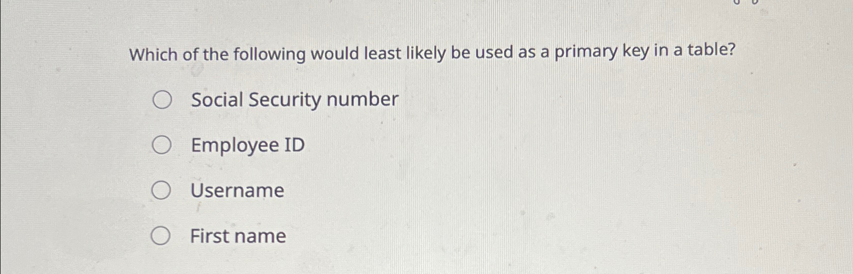 Solved Which of the following would least likely be used as | Chegg.com