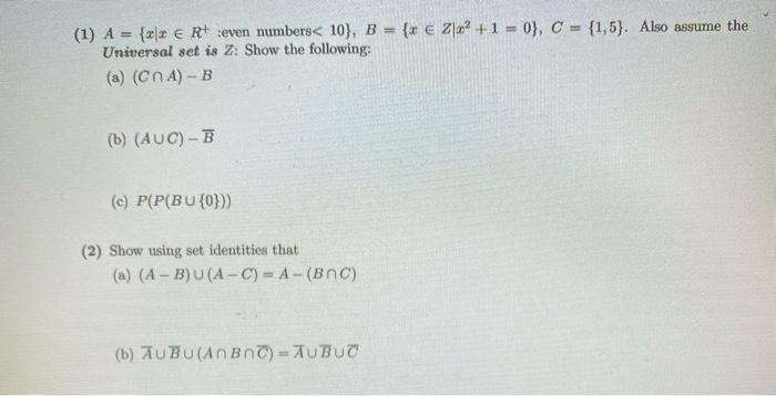 Solved (1) A={x∣x∈R+:even numbers | Chegg.com