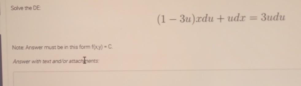 Solved Solve the DE (1 – 3u).xdu + udx 3udu Note: Answer | Chegg.com