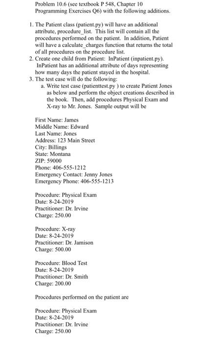 Solved 6. Patient Charges Write a class named Patient that | Chegg.com