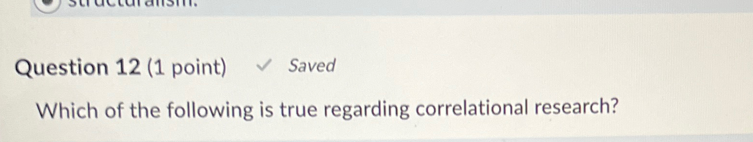 Solved Question 12 (1 ﻿point) ﻿SavedWhich of the following | Chegg.com