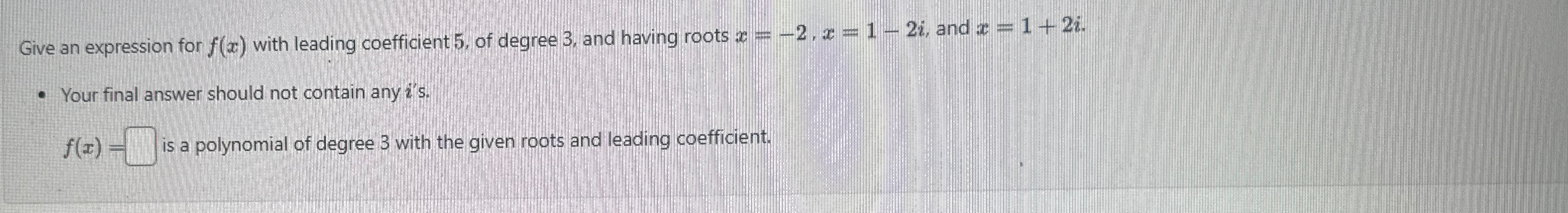 Solved Give an expression for f(x) ﻿with leading coefficient | Chegg.com