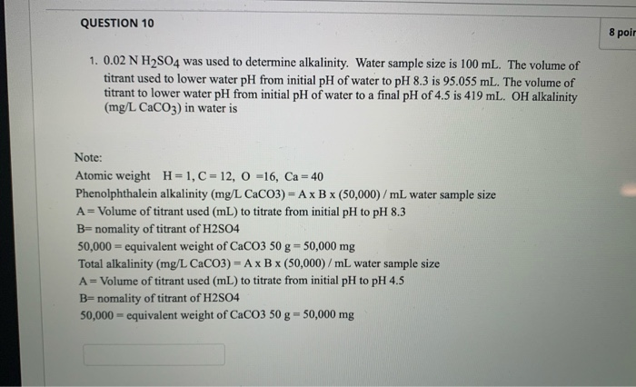 Solved QUESTION 10 8 poir 1. 0.02 N H2SO4 was used to | Chegg.com