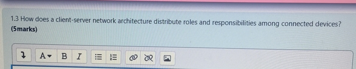 Solved 1.3 ﻿How does a client-server network architecture | Chegg.com