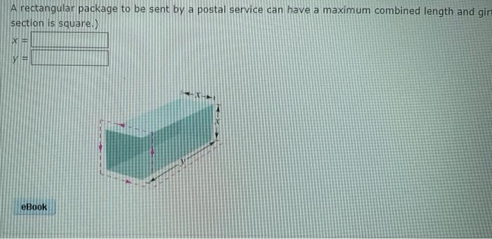 Solved A rectangular package to be sent by a postal service | Chegg.com