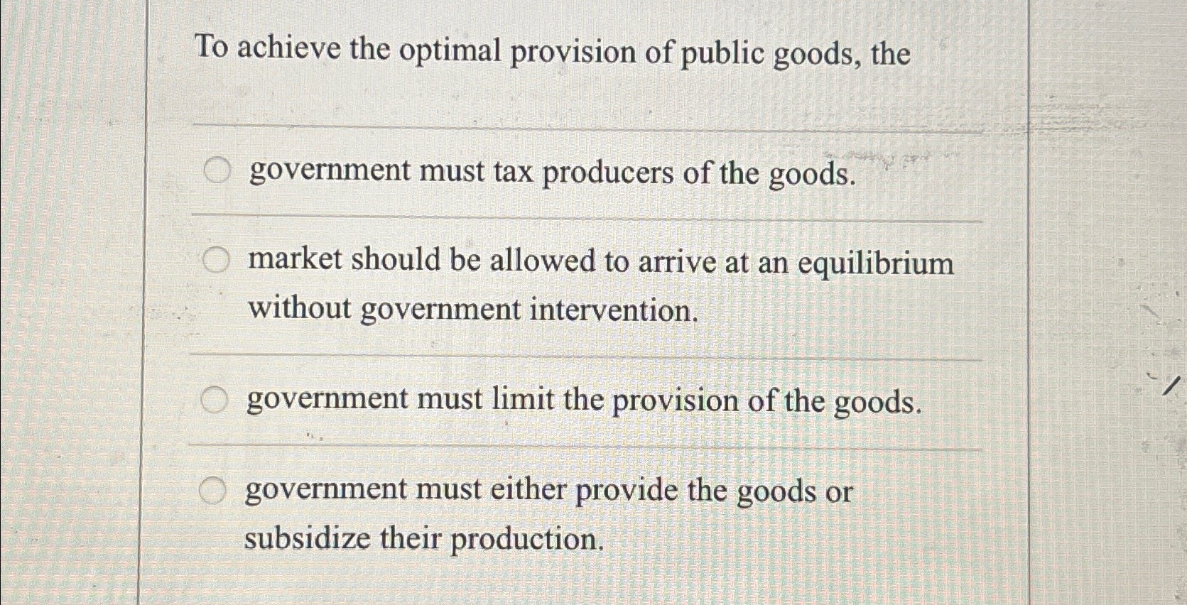 Solved To achieve the optimal provision of public goods, | Chegg.com