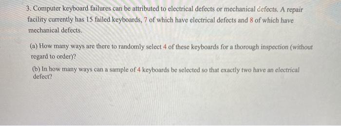 Solved 3. Computer keyboard failures can be attributed to | Chegg.com
