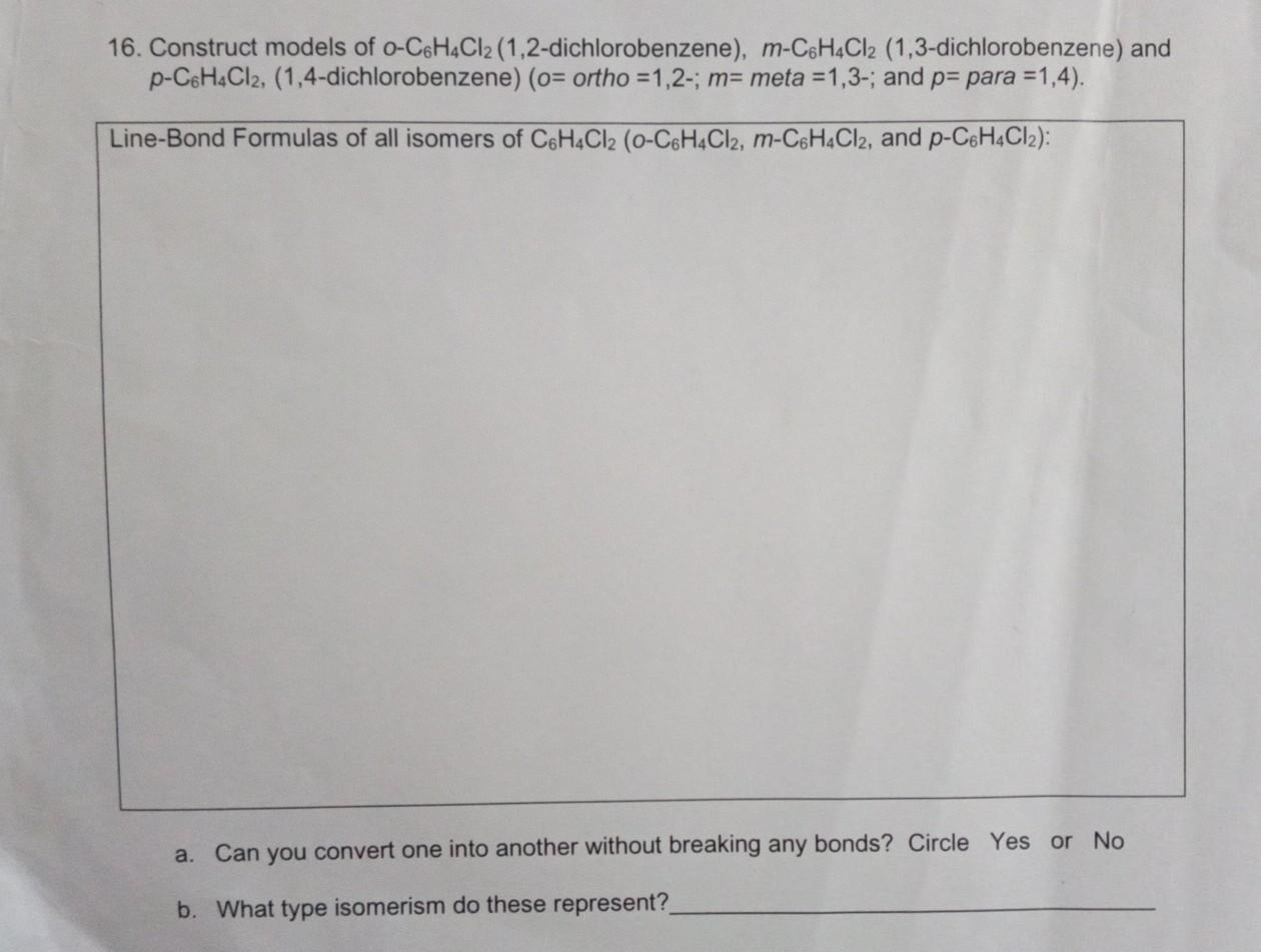 Solved 16. Construct models of o−C6H4Cl2 | Chegg.com
