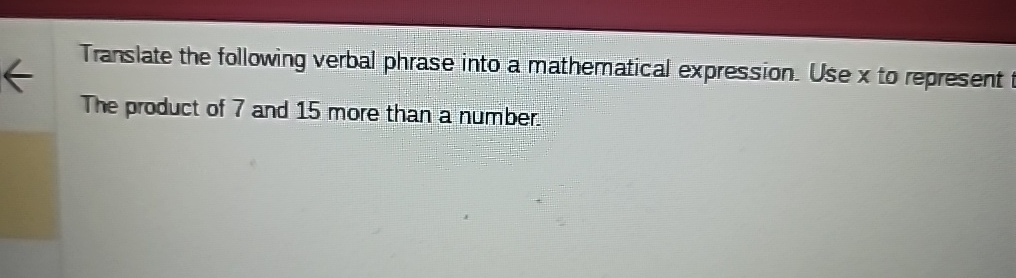 Solved Translate the following verbal phrase into a | Chegg.com