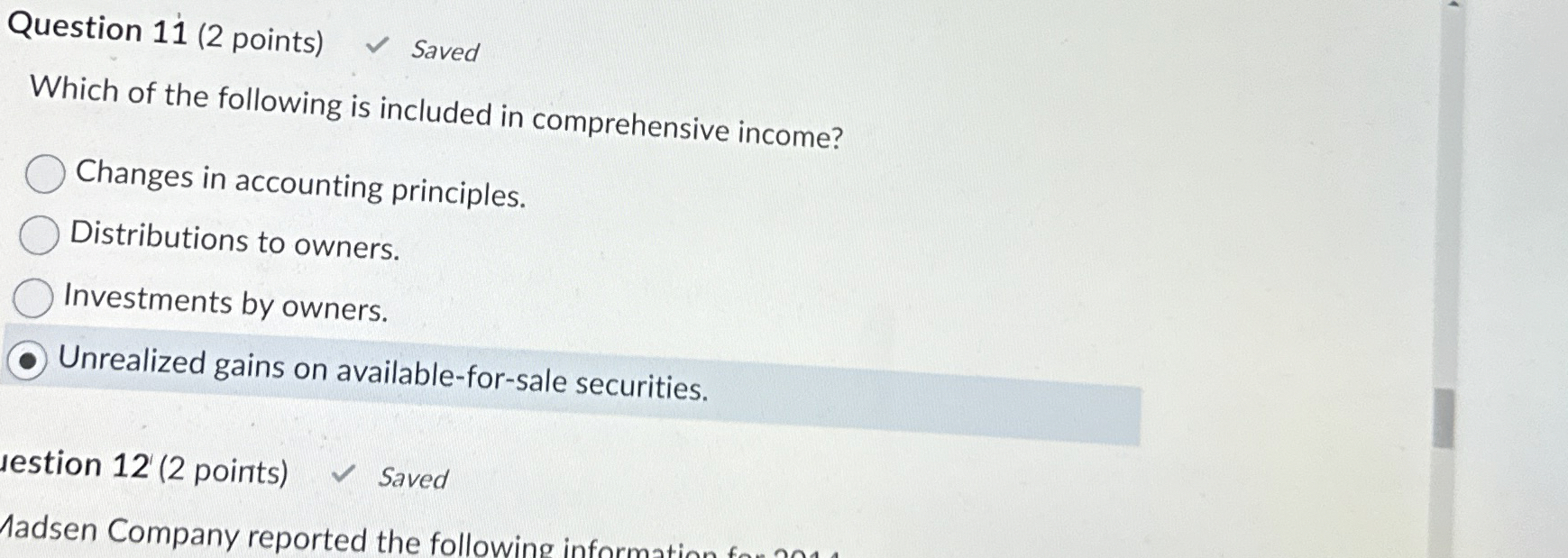 Solved Question 11 (2 ﻿points)Which of the following is | Chegg.com