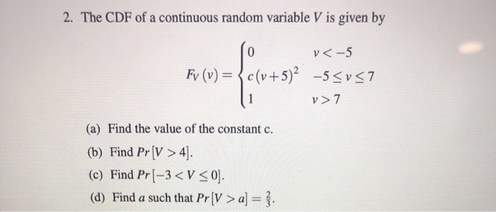 Solved 2. The CDF of a continuous random variable V is given | Chegg.com