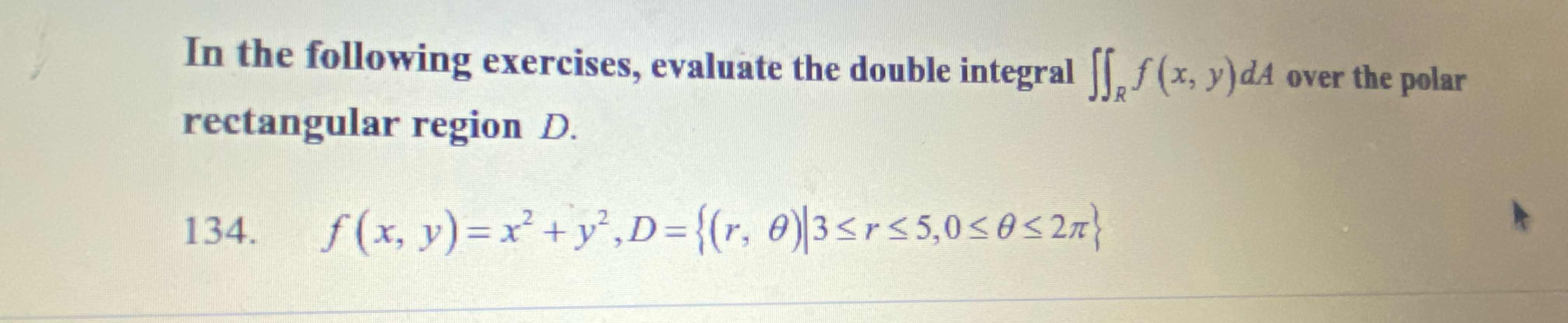 Solved In the following exercises, evaluate the double | Chegg.com