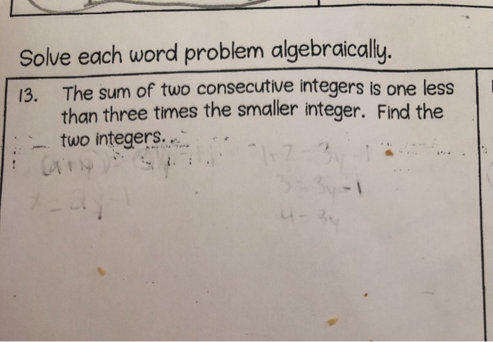 Solved Solve each word problem algebraically. 13. The sum of | Chegg.com