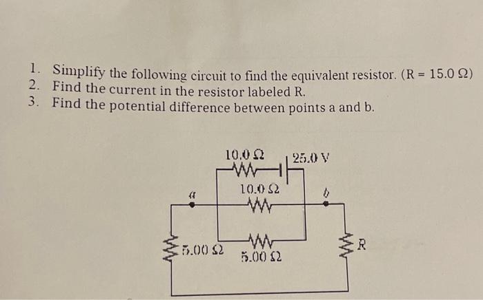 Solved 1. Simplify the following circuit to find the | Chegg.com