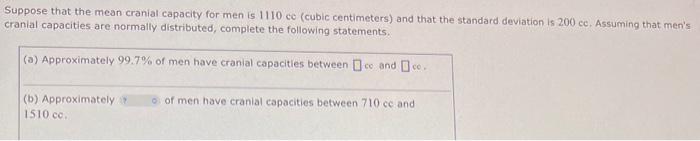 Solved Suppose that the mean cranial capacity for men is | Chegg.com