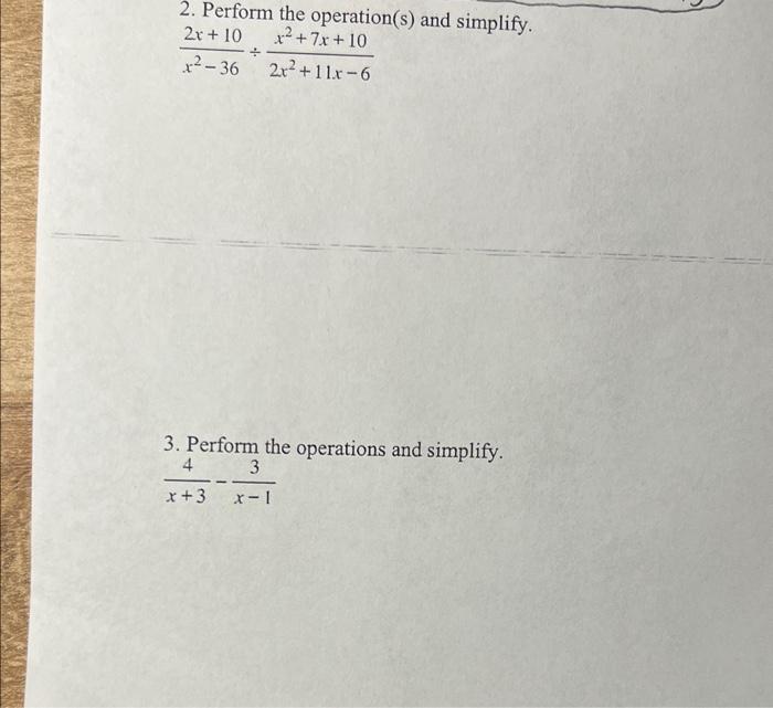 Solved 2. Perform the operation(s) and simplify. | Chegg.com