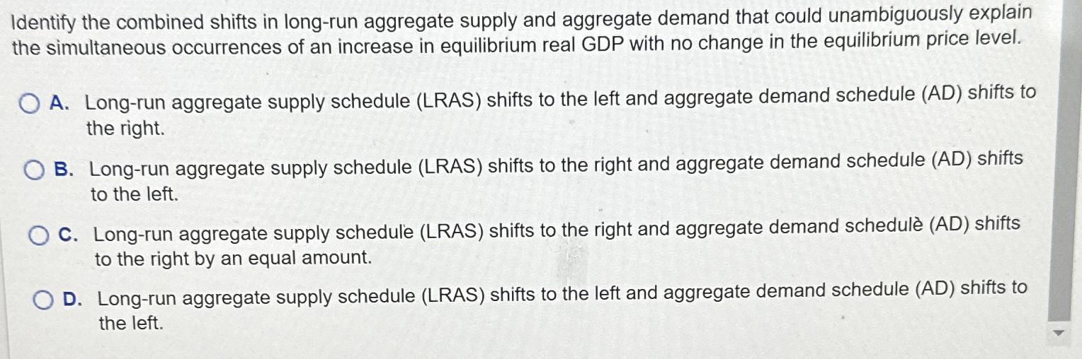 Solved Identify the combined shifts in long-run aggregate | Chegg.com