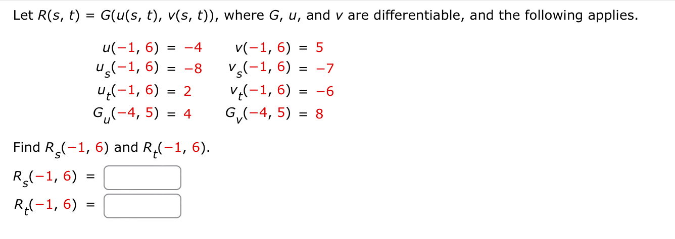 Solved Let R(s,t)=G(u(s,t),v(s,t)), ﻿where G,u, ﻿and v ﻿are | Chegg.com